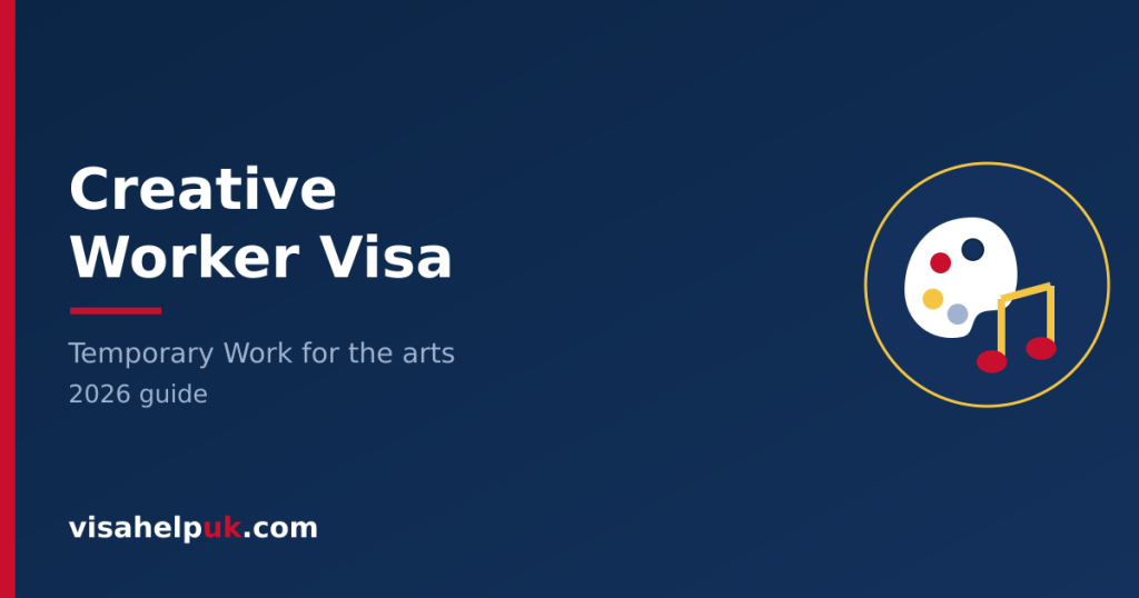 UK Creative Worker Visa 2026: Temporary Work for the Arts